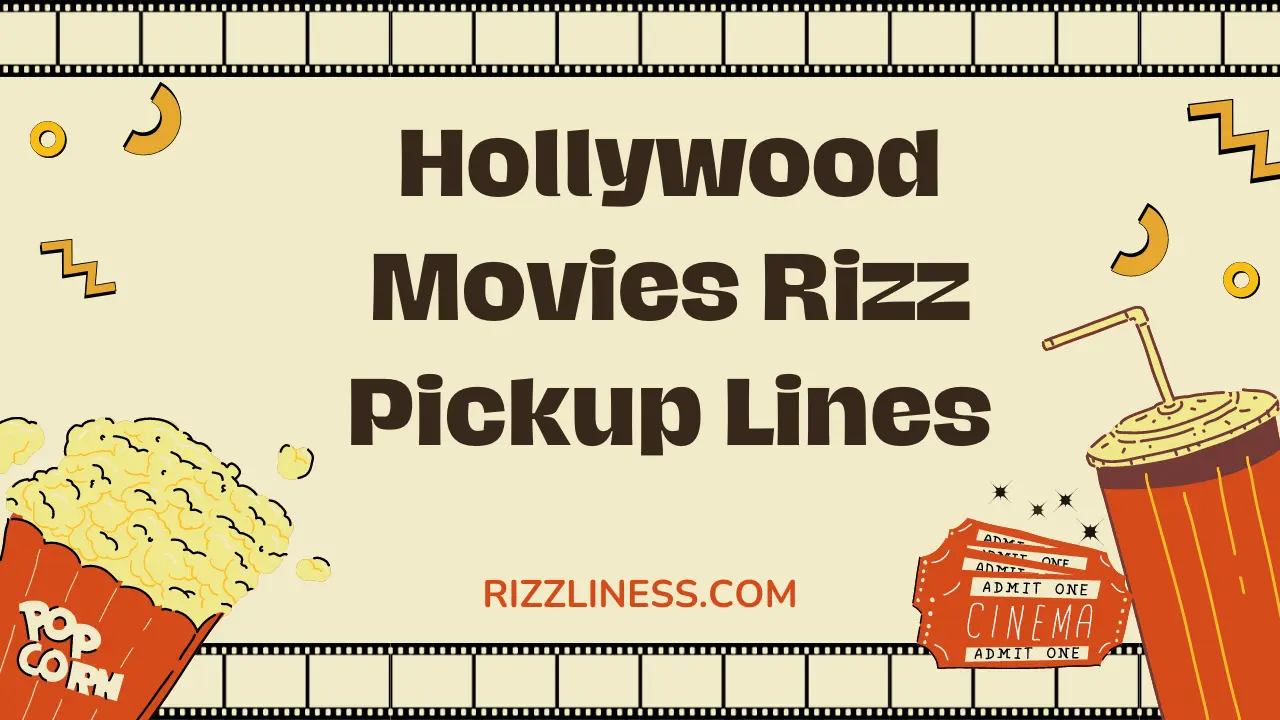 Best Hollywood Movies Rizz Pickup Lines For Boys And Girls